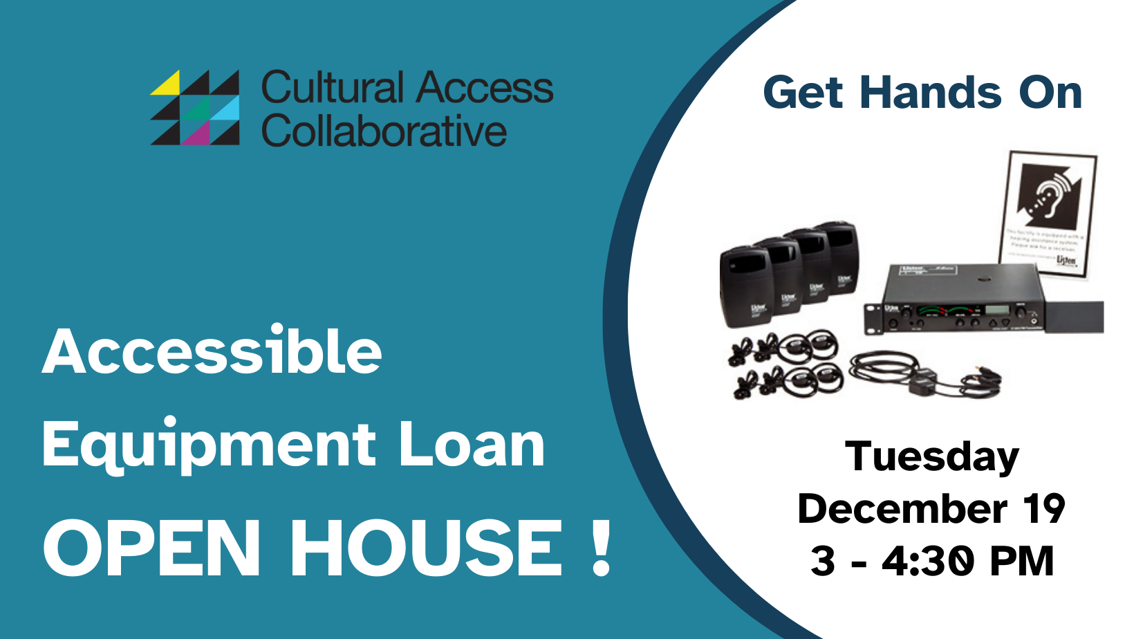 Accessible Equipment Loan Open House - Cultural Access Collab