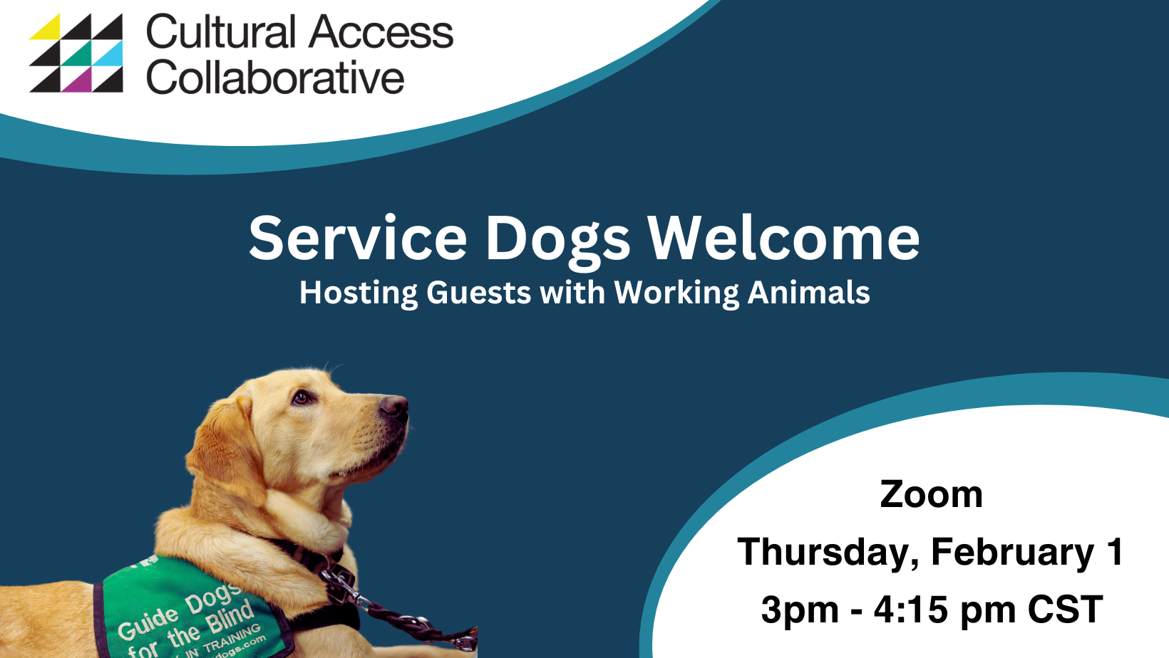 Service Dogs Welcome - Cultural Access Collab
